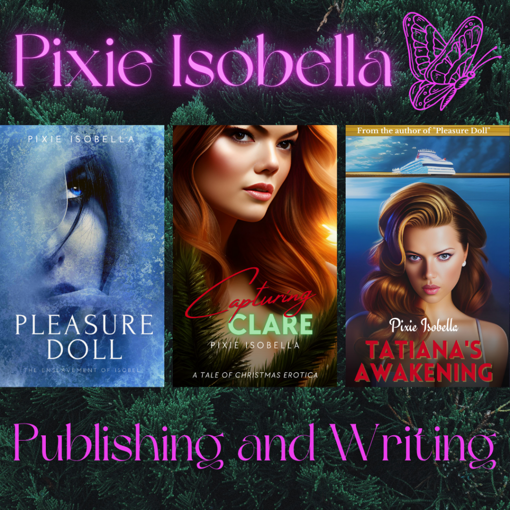 Publishing and Writing – Pixie Isobella